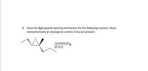 Solved 9. Show the Sw2 epoxide opening mechanism for the | Chegg.com