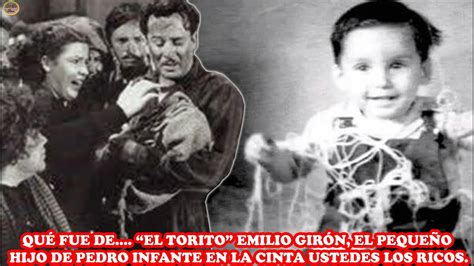 QuÉ Fue De… “el Torito” Emilio GirÓn El PequeÑo Hijo De Pedro Infante