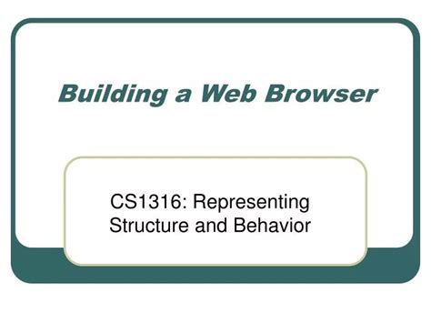 PPT Building A Web Browser PowerPoint Presentation Free Download ID 514309