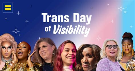 Trans Activists You Need To Know Human Rights Campaign