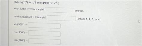 Solved Type Sqrt For And Sqrt For What Is The Chegg