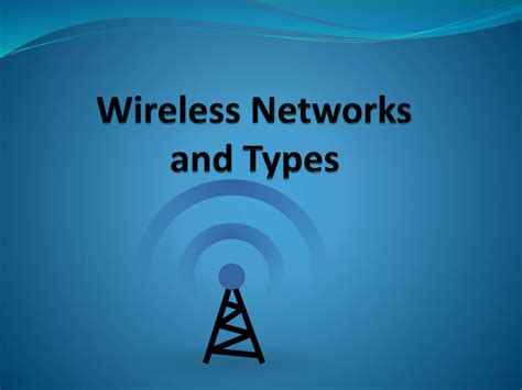 Wireless Networks And Types Pptx