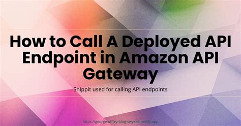 How To Call A Deployed Api Endpoint In Amazon Api Gateway