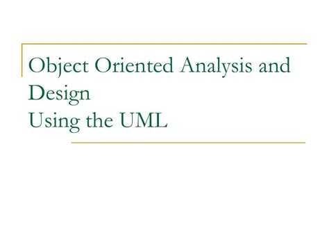 PPT - Object Oriented Analysis and Design Using the UML PowerPoint Presentation - ID:4528226