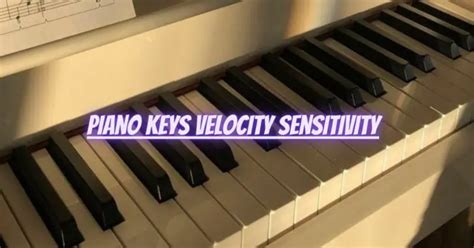 Piano Keys Velocity Sensitivity All For Turntables
