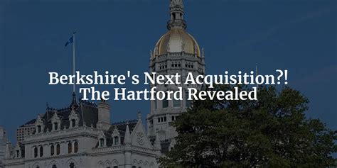 The Hartford Berkshire S Next Strategic Move