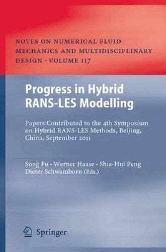 progress in hybrid rans les modelling papers contributed to the 4th