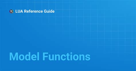 Model Functions LUA Reference Guide