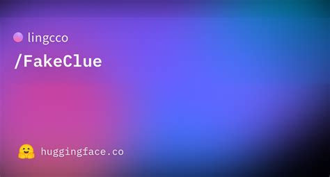 Lingccofakeclue · Datasets At Hugging Face