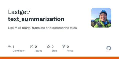 Github Lastget Text Summarization Use Mt5 Model Translate And Summarize Texts