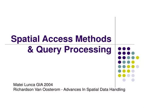 Ppt Spatial Access Methods And Query Processing Powerpoint Presentation