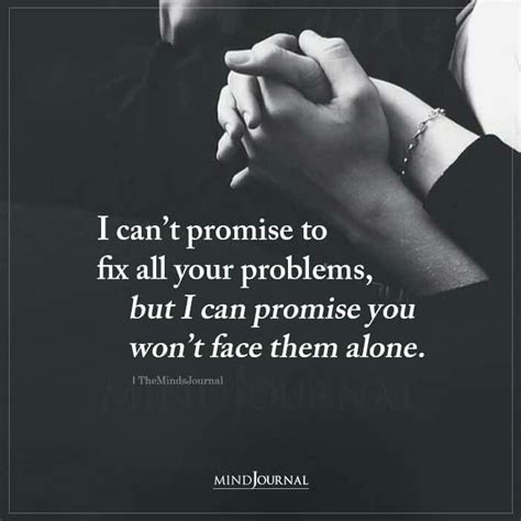 I Cant Promise To Fix All Your Problems Life Quotes