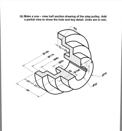 solved b make a one view half section drawing of the