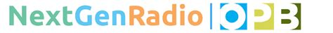 Next Generation Radio At Oregon Public Broadcasting