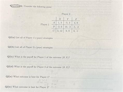 solved question 2 consider the following game player 1