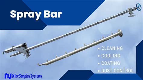 Understanding Spray Bars Functions Applications And Key