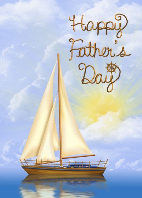 Sailboat For Dads Fathers Day Card Fathers Day Images Happy