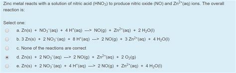 Solved Zinc Metal Reacts With A Solution Of Nitric Acid Hno3 To