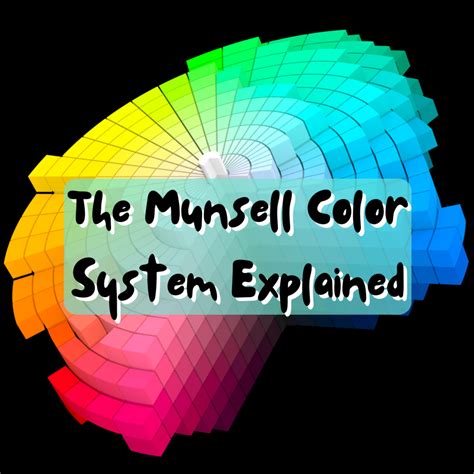 Understanding The Munsell Color System Owlcation