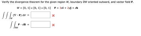 solved verify the divergence theorem for the given region w