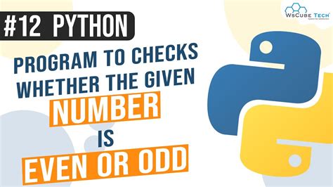 Python Program To Takes A Number And Checks Whether The Given Number Is Even Or Odd 12 Youtube