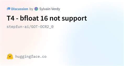Stepfun Ai Got Ocr2 0 · T4 Bfloat 16 Not Support
