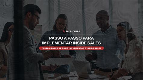 Passo A Passo Para Implementar Inside Sales