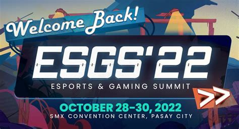 Esgs 2022 Makes A Grand Comeback With Globe And Riot Games One More Game