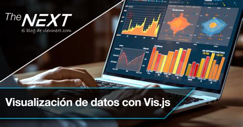 Visualización de datos con Vis js Viewnext com