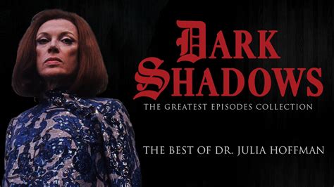 Best Of Dr Julia Hoffman Dark Shadows