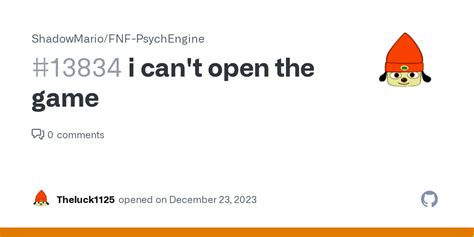 I Can T Open The Game Issue ShadowMario FNF PsychEngine GitHub