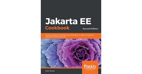 Jakarta Ee Cookbook Second Edition [book]
