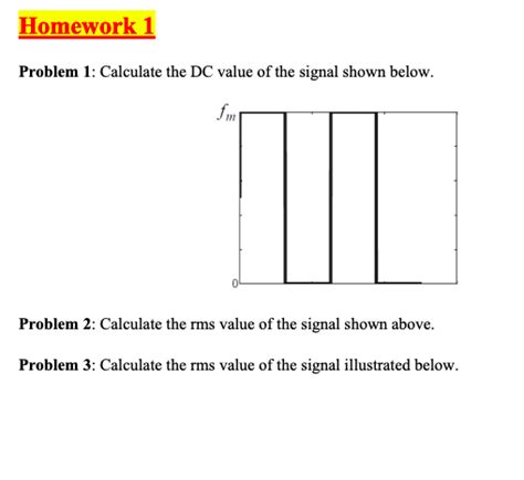 Solved Homework Problem Calculate The DC Value Of The Chegg