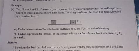 Example 4 Two Blocks A And B Of Masses M1 And M2 Connected By Uniform