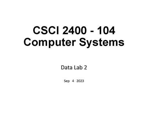 02 Datalab 2 Notes Csci 2400 104 Computer Systems Data Lab 2 Sep