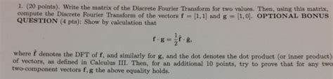 solved write the matrix of the discrete fourier transform