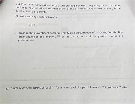 Solved Particle In A Slanted Boxa Particle Of Mass M ﻿is