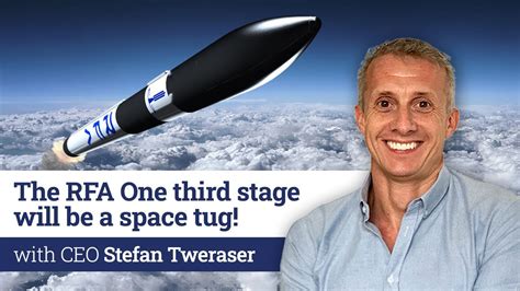 The Rfa One Is A Space Tug Chat With Ceo Stefan Tweraser Youtube