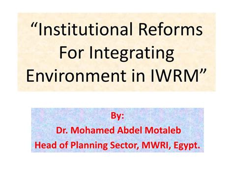 Ppt “institutional Reforms For Integrating Environment In Iwrm” Powerpoint Presentation Id