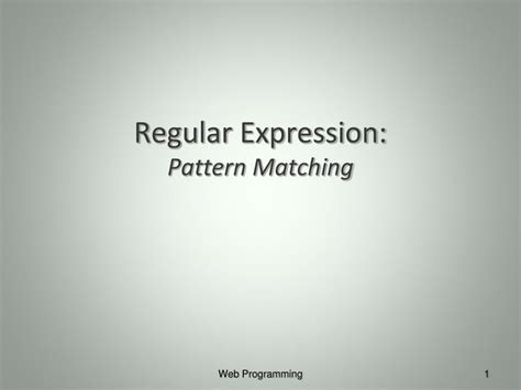 Ppt Regular Expression Pattern Matching Powerpoint Presentation