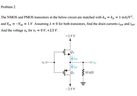 Solved The Nmos And Pmos Transistors In The Circuit O Vrogue Co