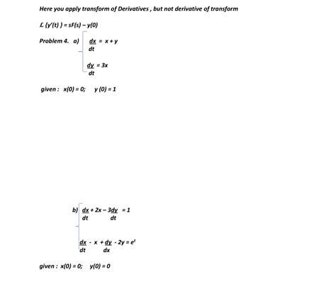 Solved Here You Apply Transform Of Derivatives But Not Chegg