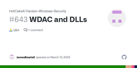 wdac and dlls · hotcakex harden windows security · discussion 643 · github
