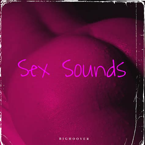 Sex Sounds Youtube Music