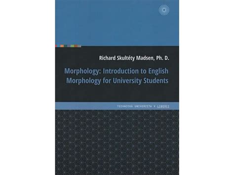 Morphology Introduction To English Morphology Technická Univerzita V