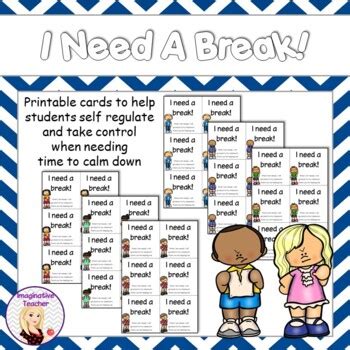 Free I Need A Break Cards By Imaginative Teacher Tpt