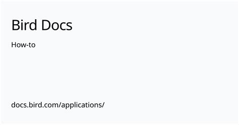 How To Bird Docs