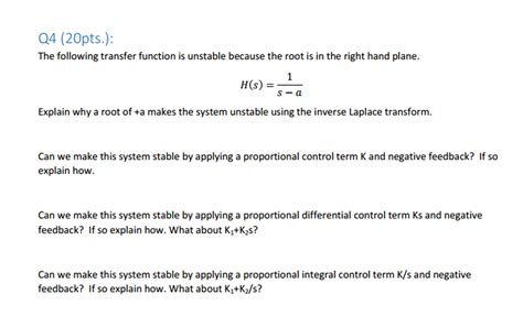 Solved The Following Transfer Function Is Unstable Because