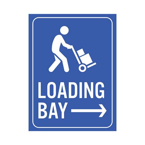 Loading Bay Sign Get Signs
