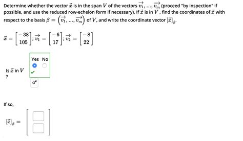 solved determine whether the vector x is in the span v of